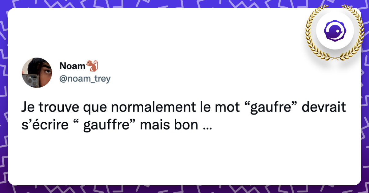 Les 20 tweets les plus drôles de la semaine #23 - Twog